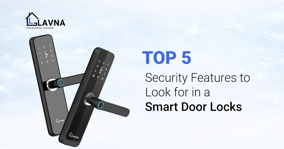 Top Security Features to Look for in a Smart Door Lock
